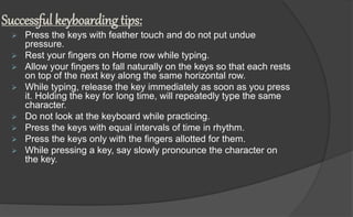 Unit-2 keyboarding skills PowerPoint Presentation.pptx