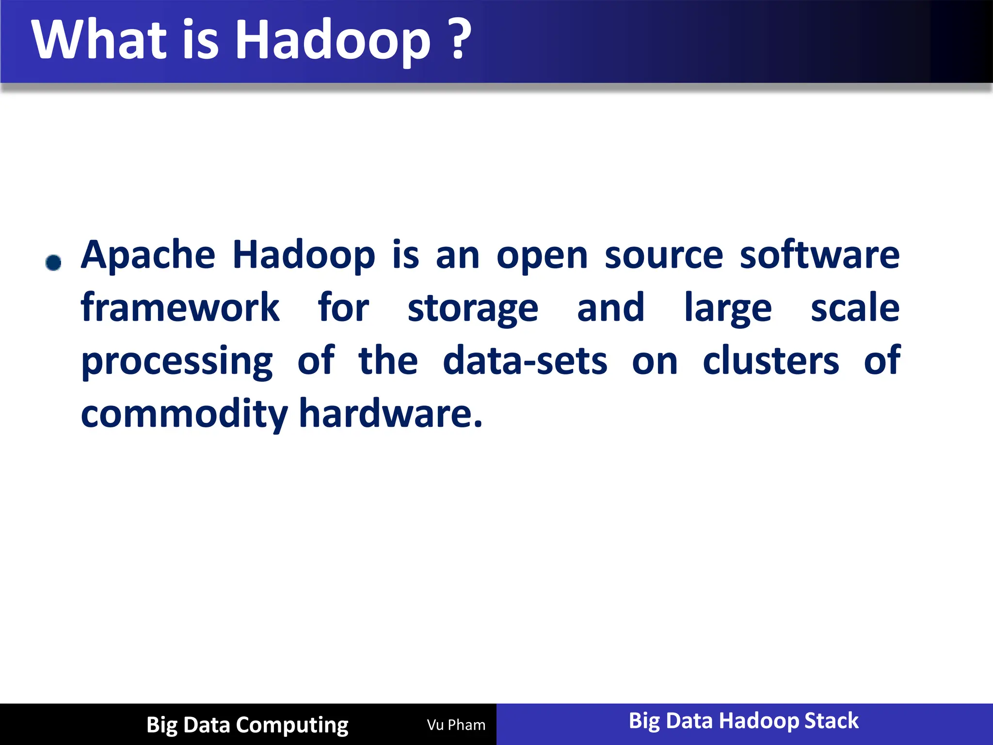 What Is Apache Hadoop And Its Ecosystem Ppt