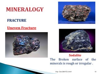 Irregular Mineral Fracture Minerals and the crystalline state: View as single page
