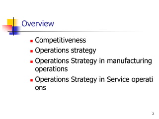 unit -2 Operations Strategy and Competitiveness.ppt