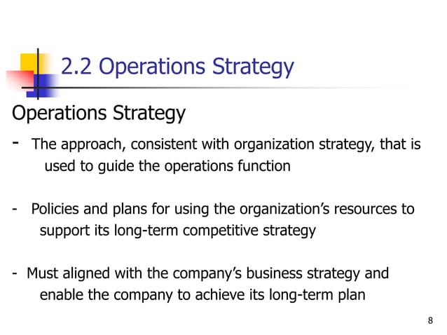 unit -2 Operations Strategy and Competitiveness.ppt | Business Administration | Business