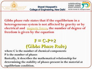 Take a look. UNIT-2, phase_rule .ppt