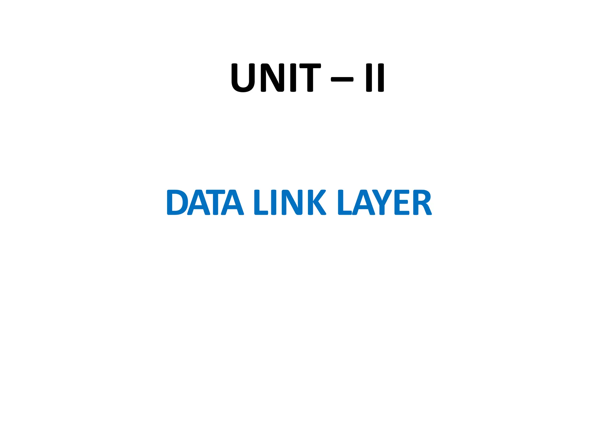 UNIT-2 PPT Data link layer.pptx | Computer Networking | Computing
