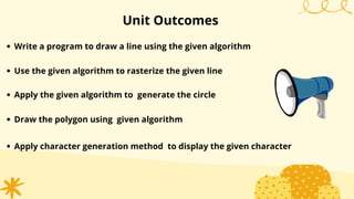 Unit-2 raster scan graphics,line,circle and polygon algorithms | PDF