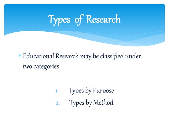 Unit 2 types of research | PPTX | Primary Education | Education