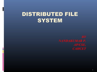 Unit 3.1 cs6601 Distributed File System | PPT | Operating Systems | Computer Software and ...