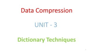 DC - Unit - 3 - Dictionary Techniques | PDF