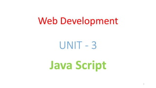 WD - Unit - 3 - Java Script | PPT