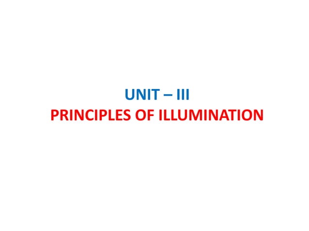 UNIT-3-Principles of illumination.pptx