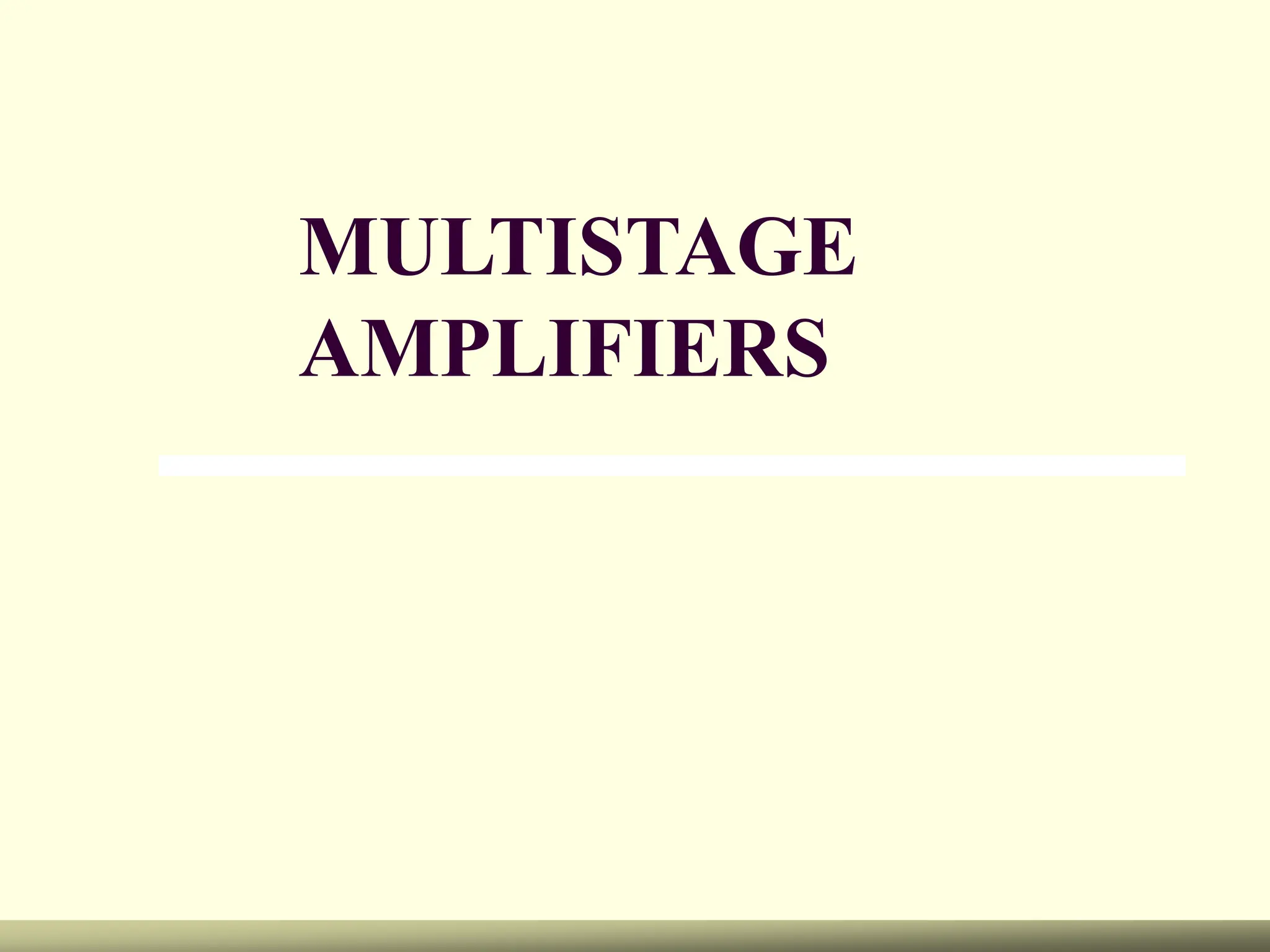 multistage amplifiers analysis and design | PPT