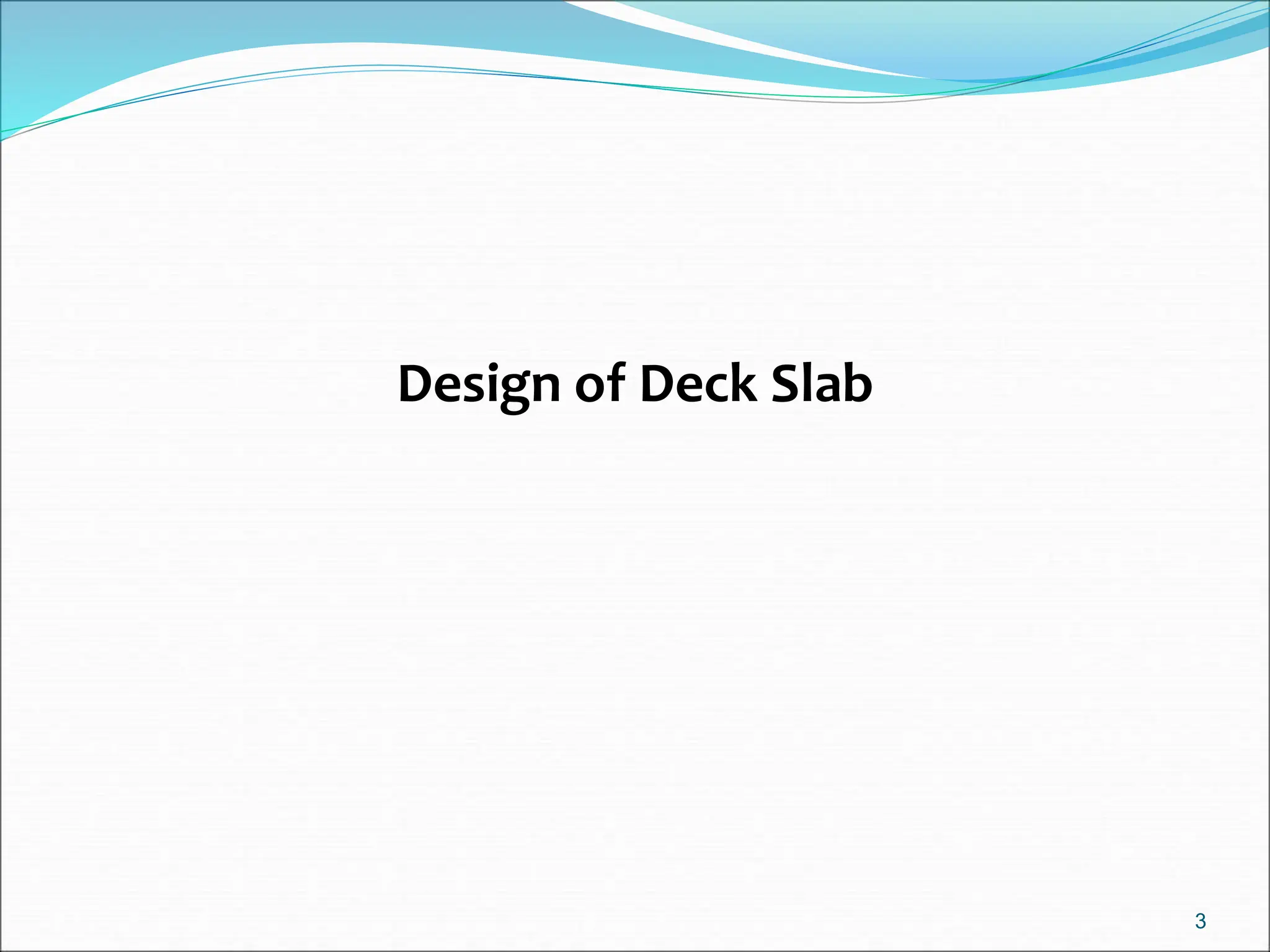 DESIGN OF DECK SLAB AND GIRDERS- BRIDGE ENGINEERING | PPT