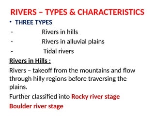 UNIT 3 Rivers and Reservoirs Spillway design meandering of rivers | PPTX