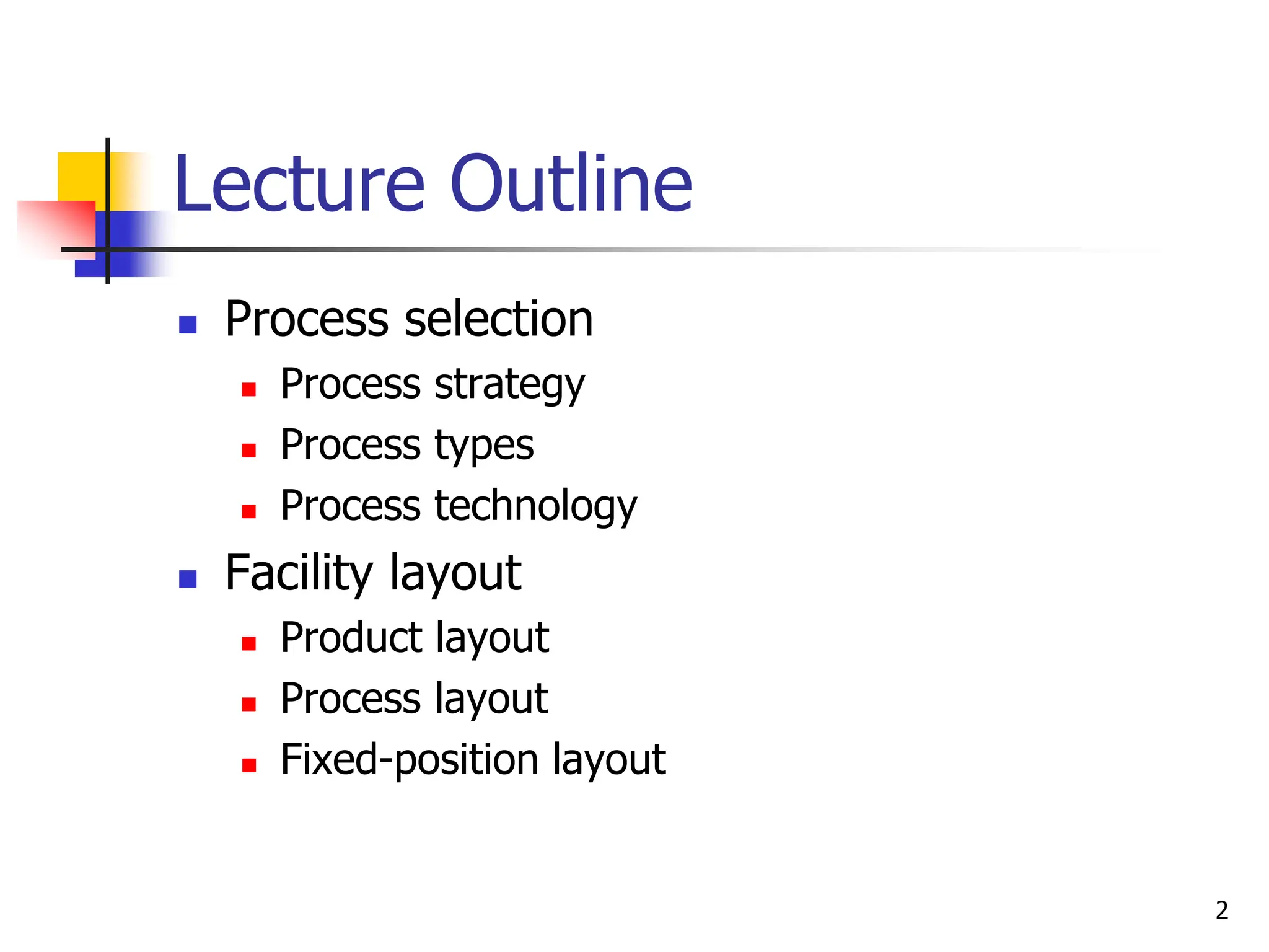 unit -3-2 Process Selection and facility layout.ppt