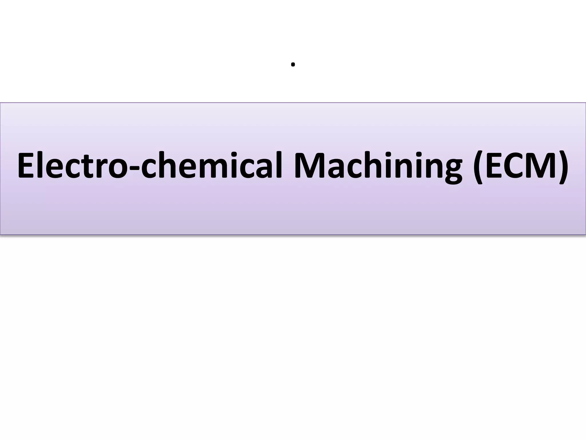 UNIT-3 -Chemical and Electro-chemical Based Processes.pptx