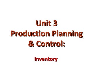 Unit 3-inventory control | PPT