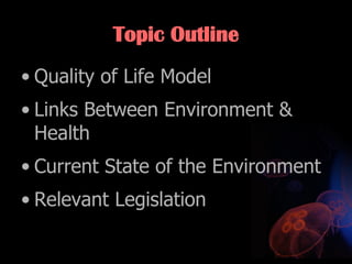 Unit 3 Lecture: Quality of Life and the Environment | PPT