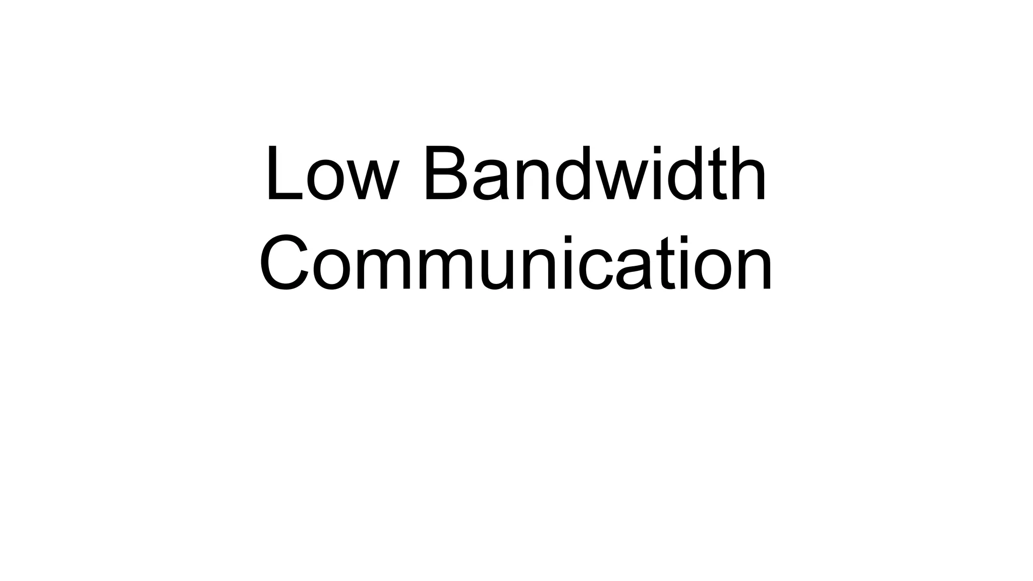 Unit-3 -Low Bandwidth Communication.pdf