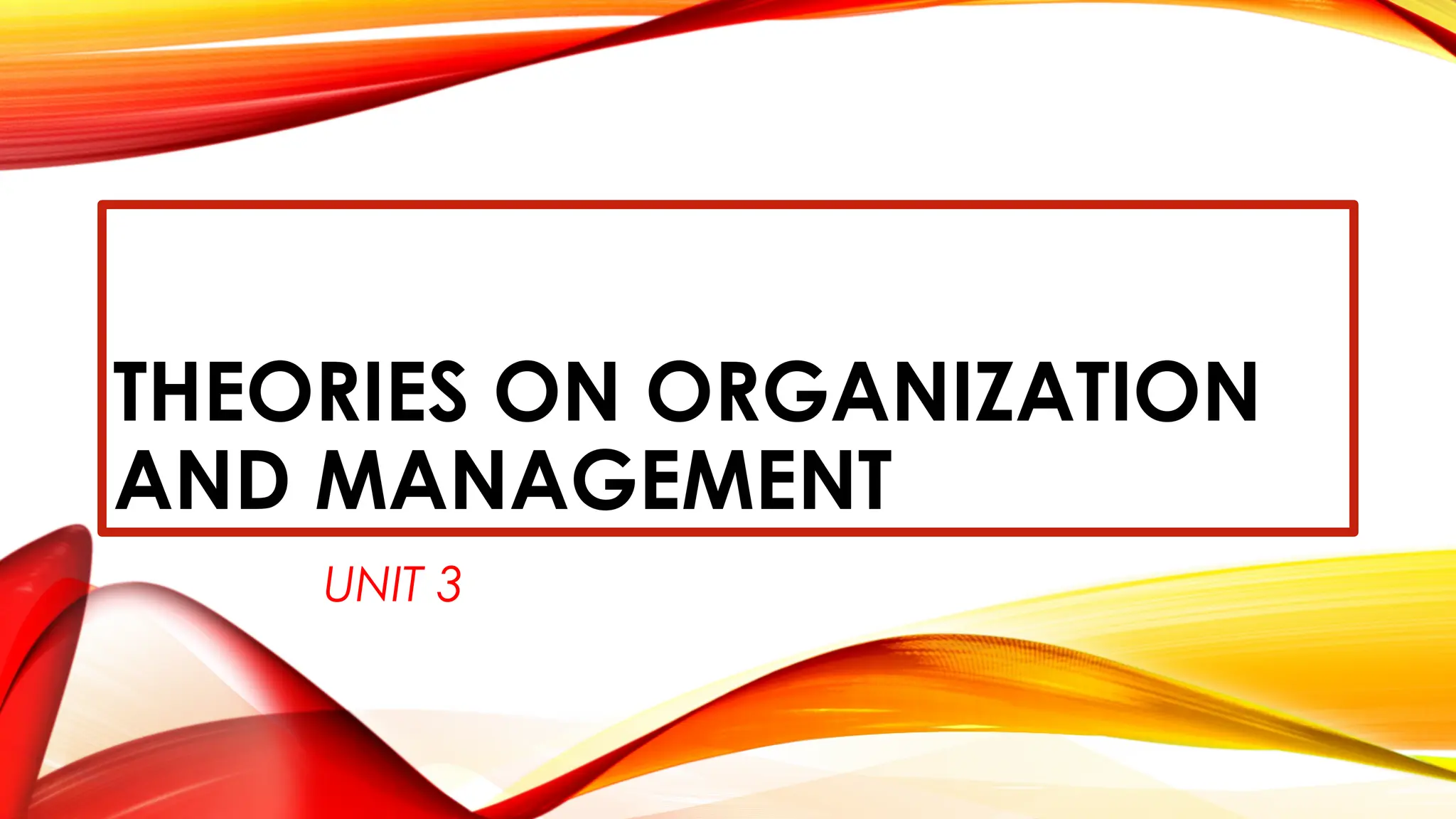UNIT-3-Organization-and- Management.pptx