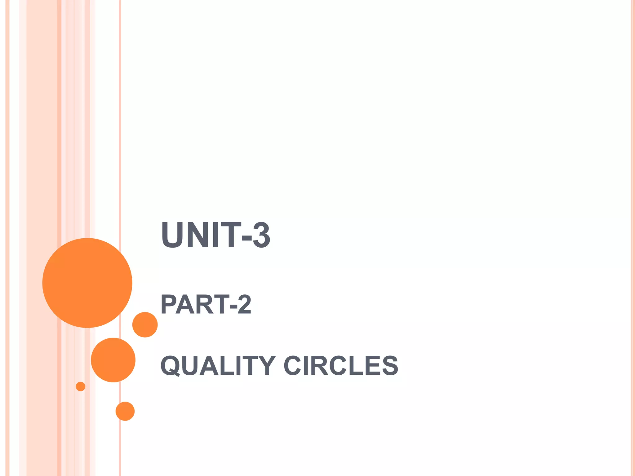 UNIT-3-QUALITY CIRCLES.pptx