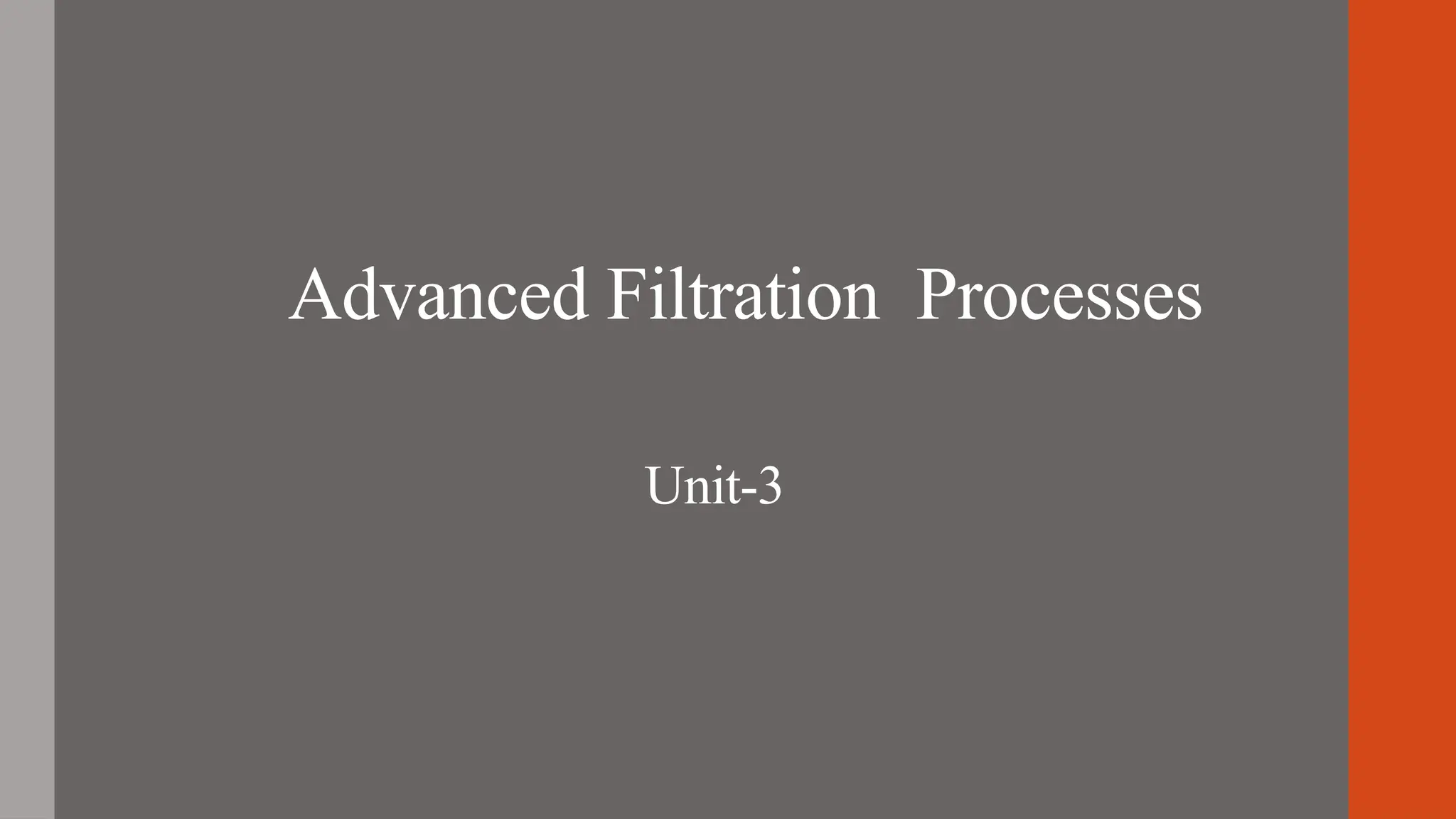 Advanced Filtration Processes & Insights | PPTX