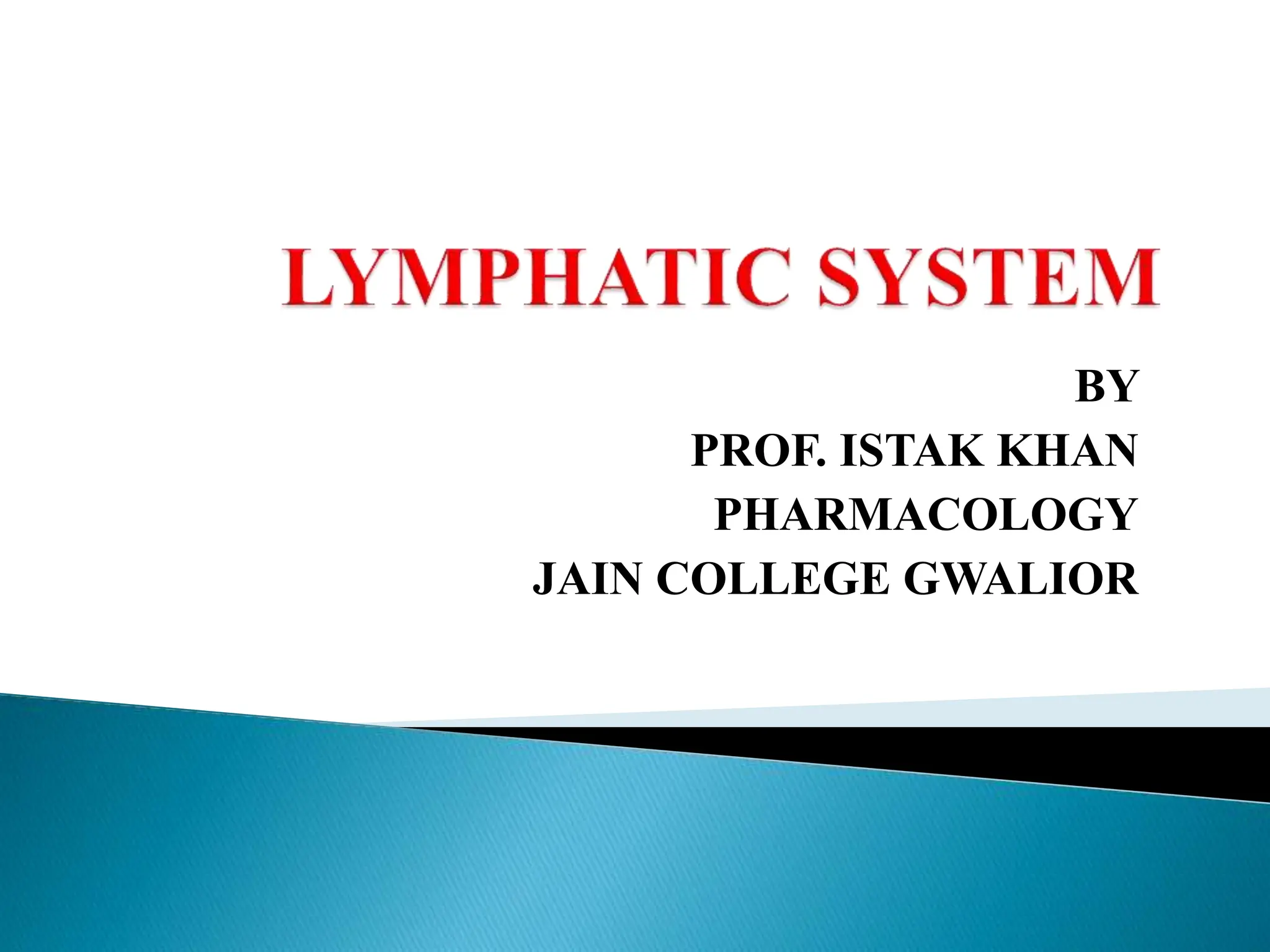 UNIT -3 CHEPTER -2 LYMPHATIC SYSTEM.pptx