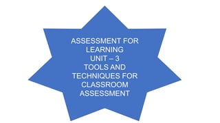 TOOLS AND TECHNIQUES FOR CLASS ROOM ASSESSMENT | PPTX