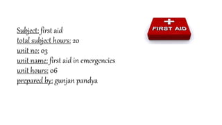Unit 3 first aid | PPTX