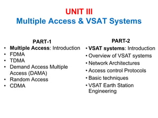 Unit-3_Multiple Access and VSAT Systems.pptx