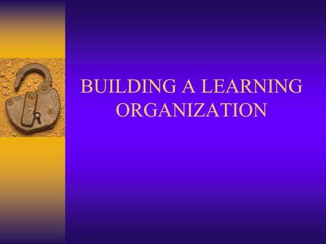 Unit 3 Organization Learning Knowledge Management Ppt