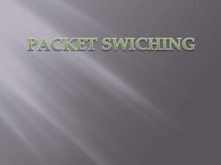 packet switching | PPT