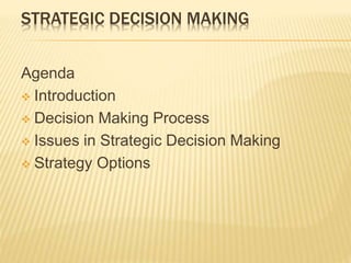 Unit 3, strategic decisions & options continue | PPTX