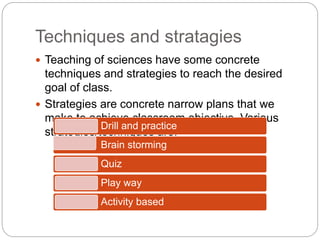 Unit 3 teaching methods and techniques | PPTX
