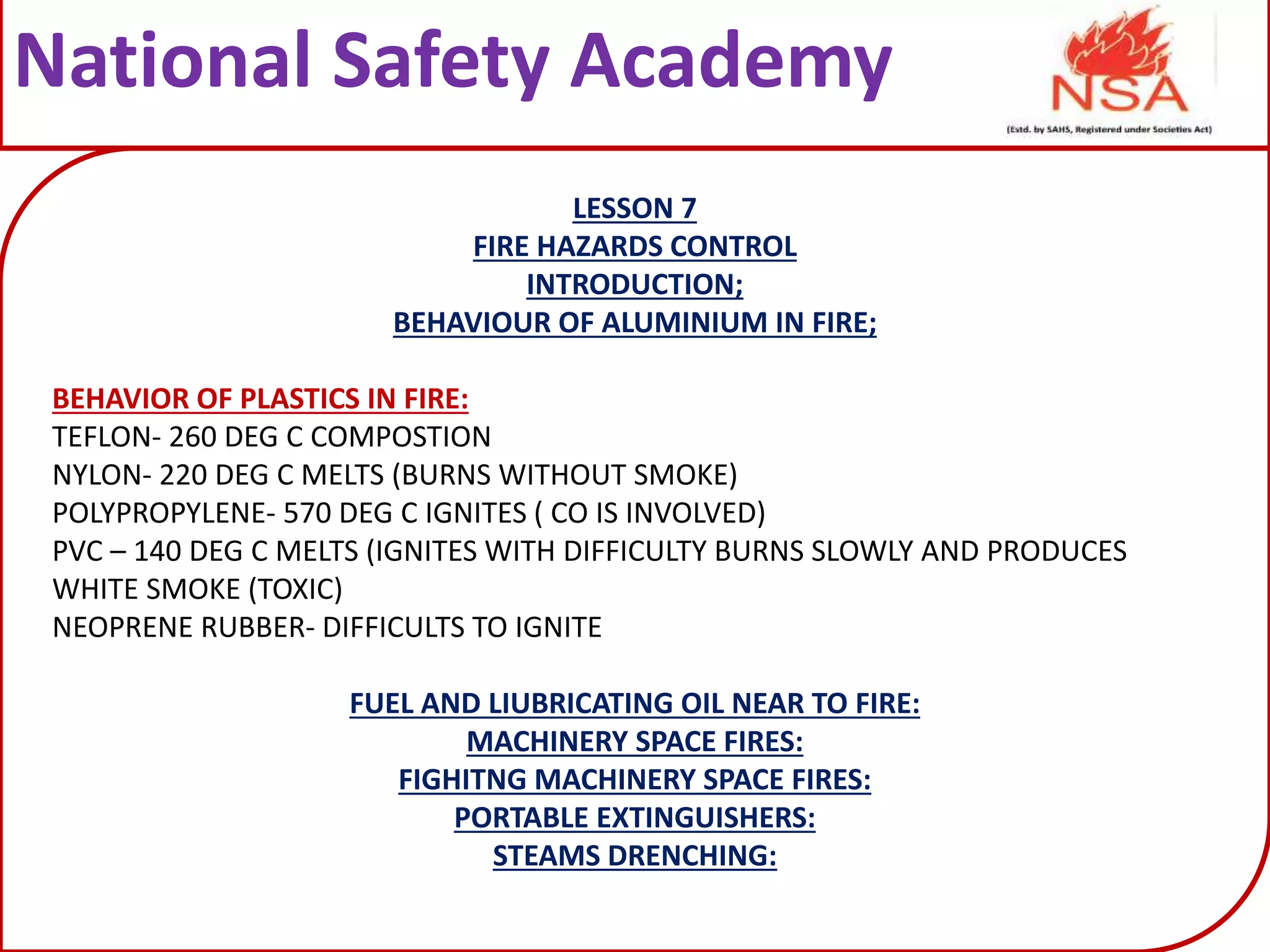 FIRE HAZARDS CONTROL INTRODUCTION; BEHAVIOR OF ALUMINIUM IN FIRE; | PPTX