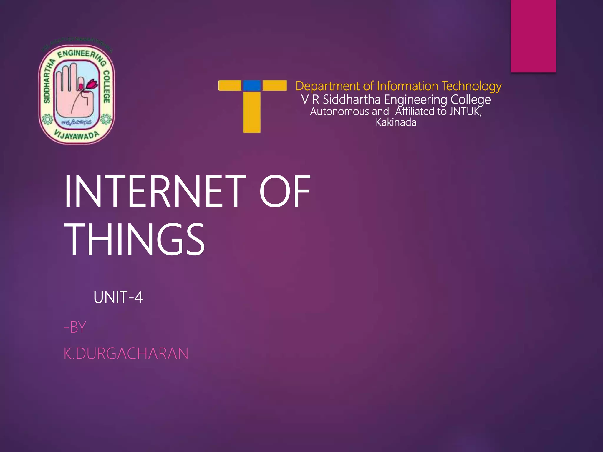 IOT Unit 4 by Durgacharan | PPT | Free Download