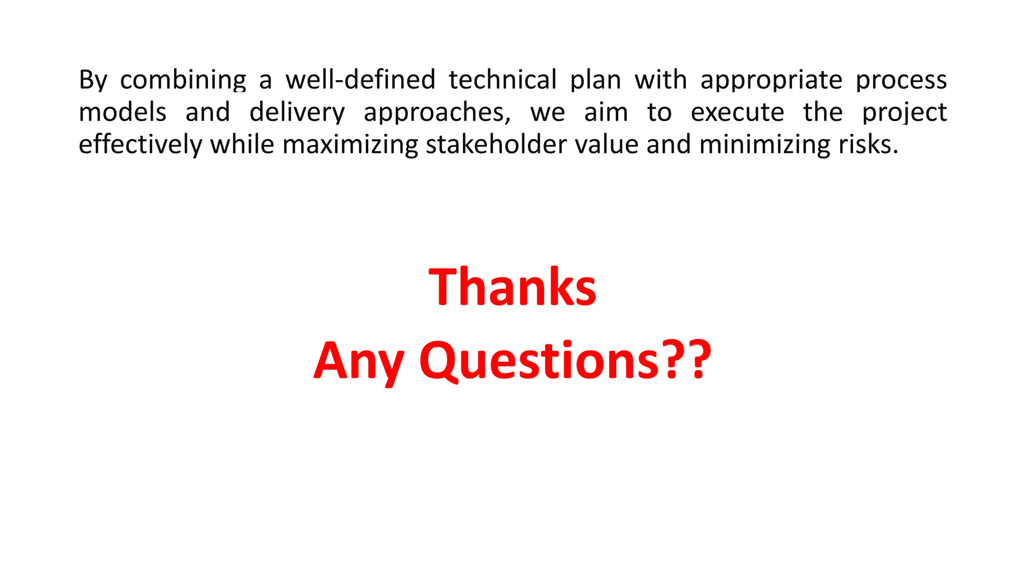 Project Approach: Intro. Technical Plan, Choice of Process Models ...