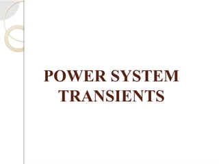 Power system Transients of power systems | PPTX