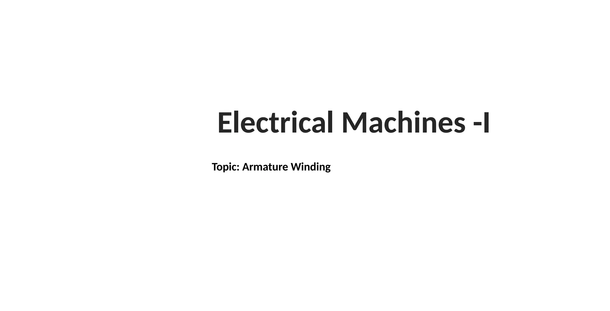 ELECTRICAL MACHINES INTRODUCTION TO MACHINES | PPTX