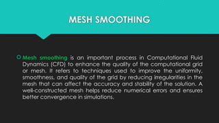 UNIT - 4 CAE AND CFD approach of future mobility | PPTX