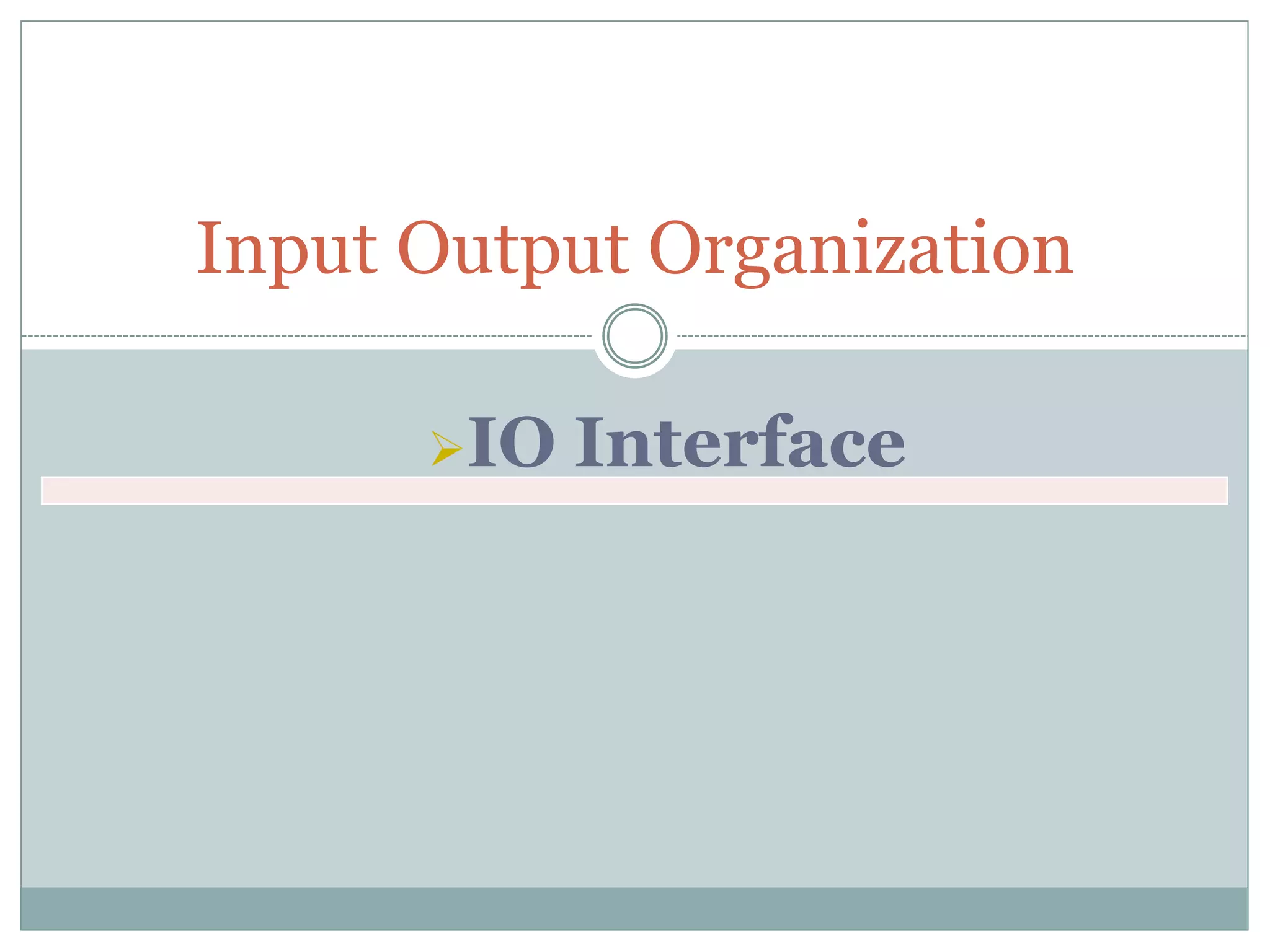 Unit 4-input-output organization | PDF