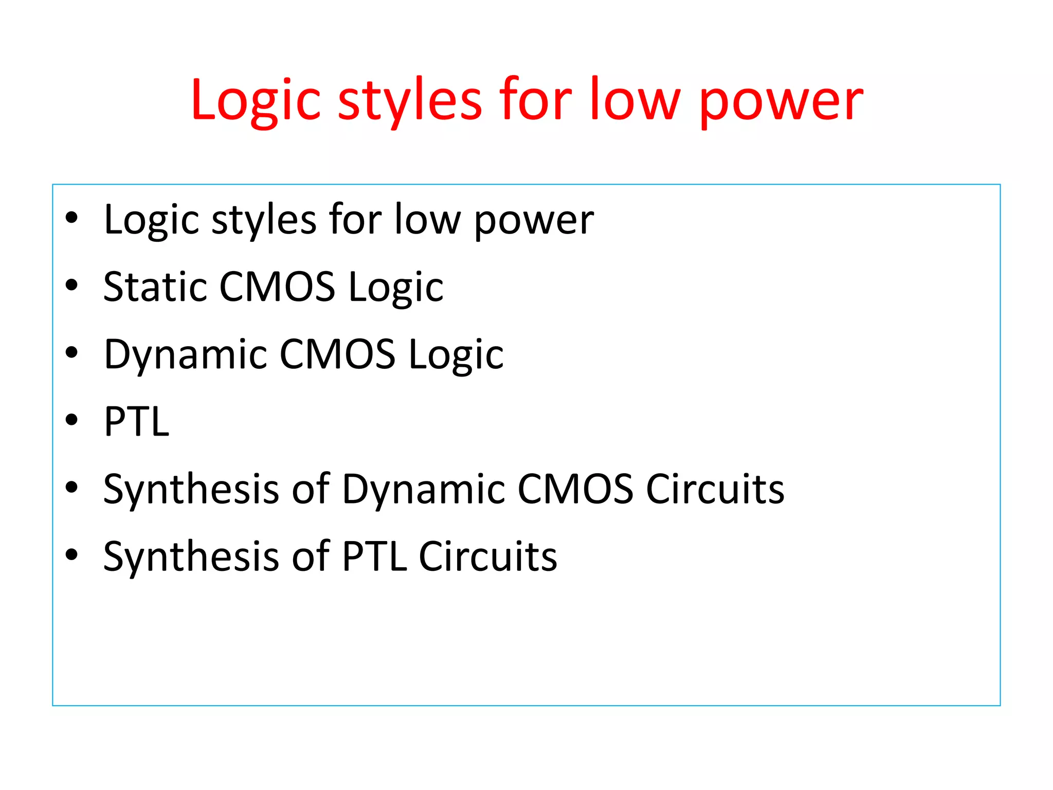 UNIT-4-Logic styles for low power_part_2.ppt