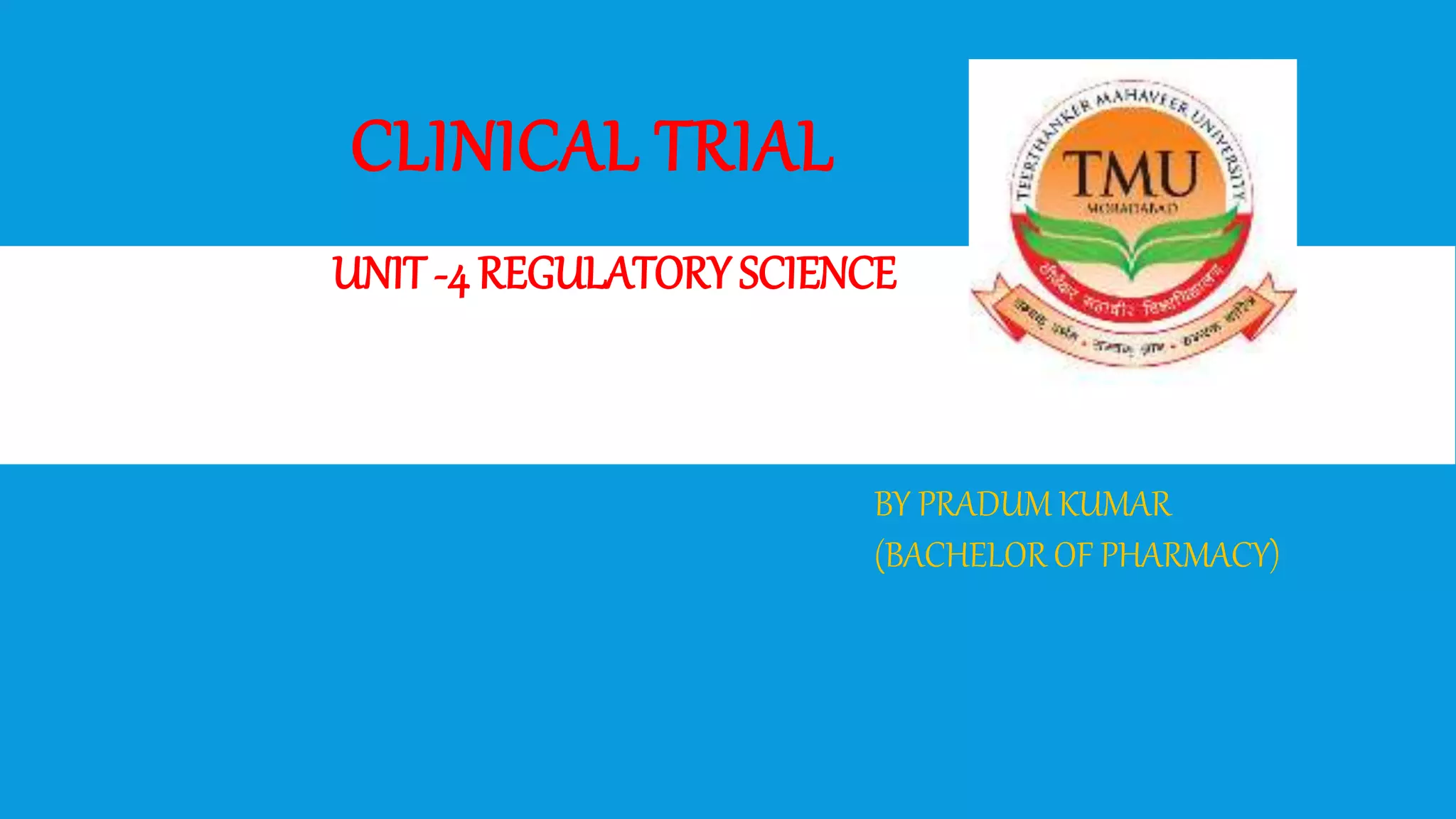 UNIT -4 Clinical Trial - Copy.pptx