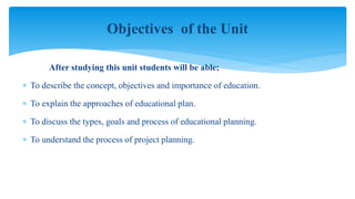 Unit 4 educational planning | PPTX