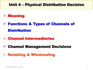 Unit 4 physical distribution decision | PPT