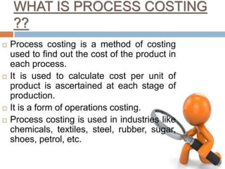 UNIT-4 PPT.pptx - Overview of Process Costing | PPTX
