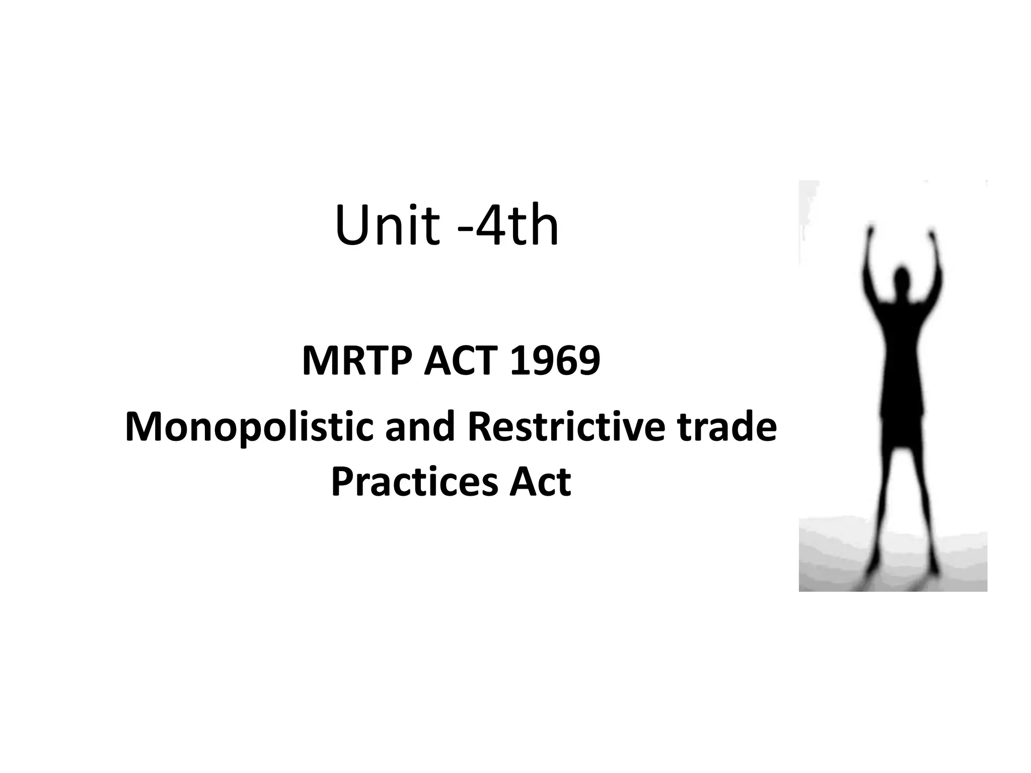 The MRTP Act 1969 | PPTX
