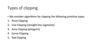 Computer Graphics - Windowing and Clipping | PPTX