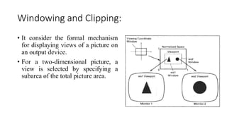 Computer Graphics - Windowing and Clipping | PPTX