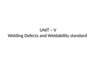 DEFINITION OF WELDING, WELDING DEFECTS,ARC STRIKE, | PPTX
