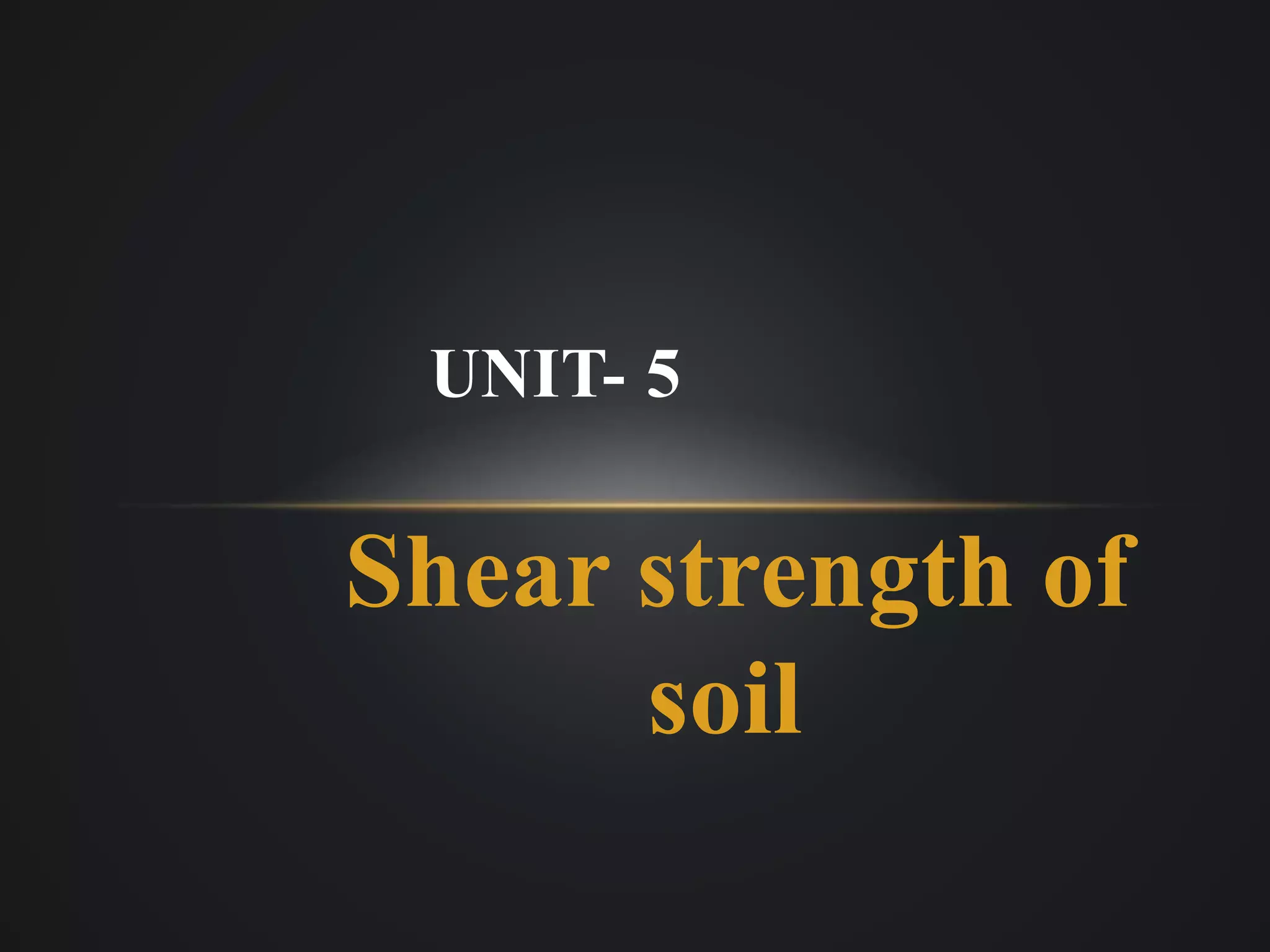 Shear strength of soil | PPTX
