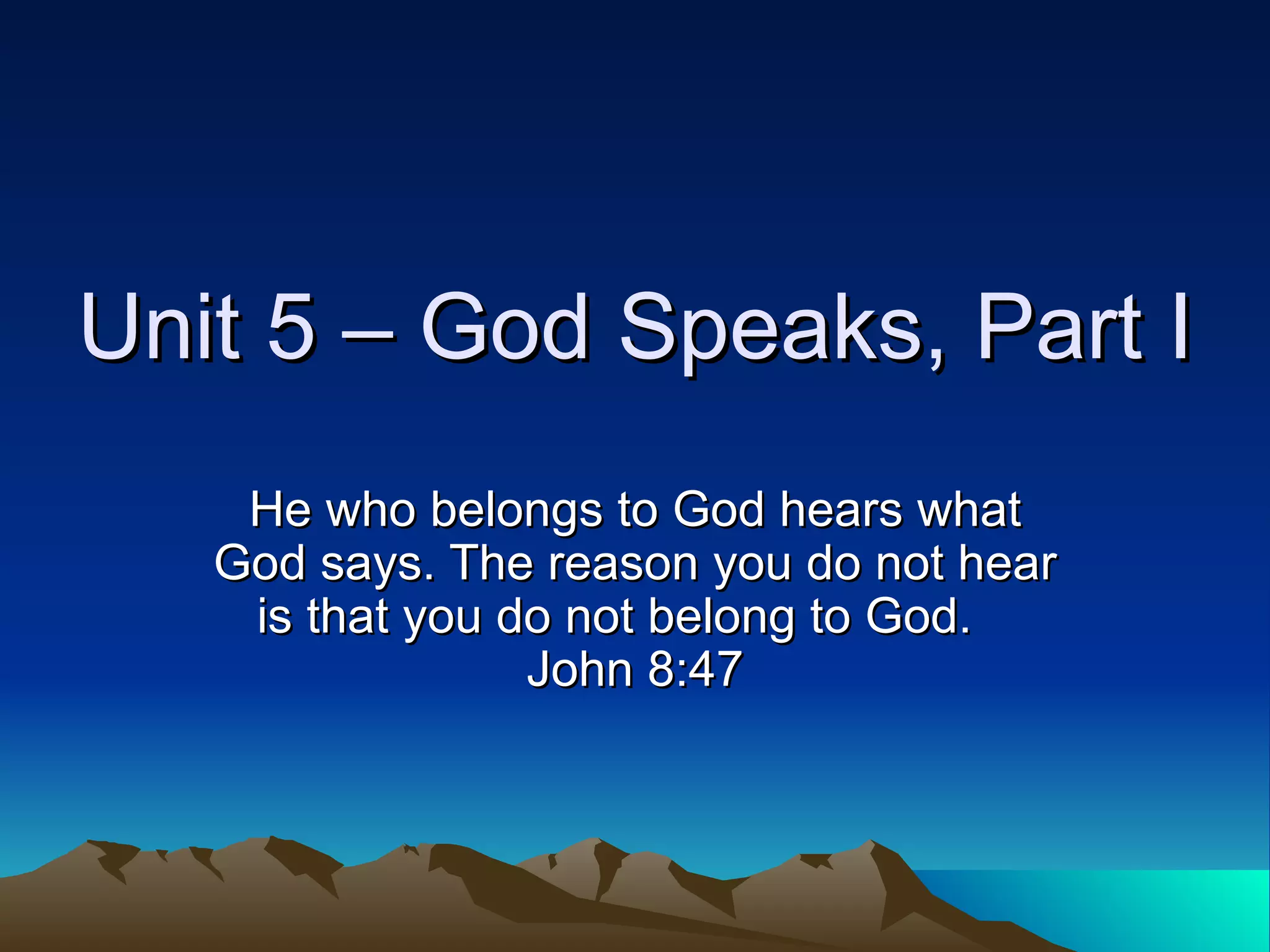 Unit 5 – God Speaks, Part I | PPT